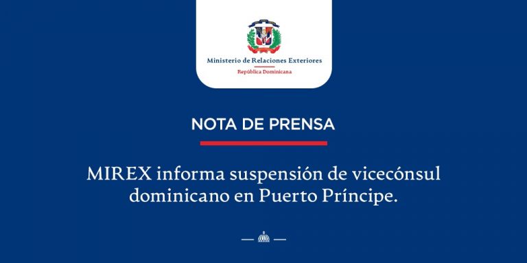 MIREX informa suspensión de vicecónsul dominicano en Puerto Príncipe ...